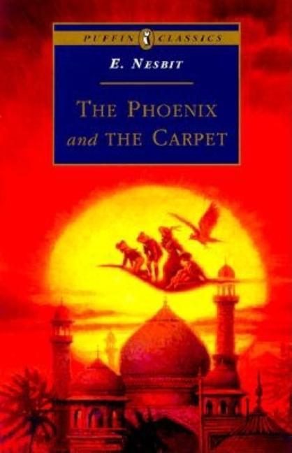 The Phoenix and the Carpet by E. Nesbit