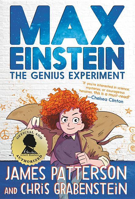 The Genius Experiment by James Patterson (Max Einstein, #1)