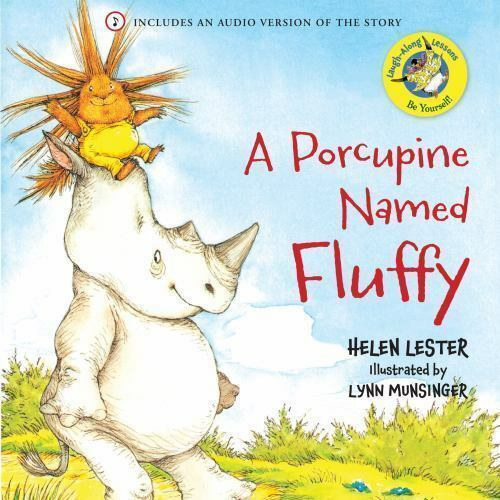 A Porcupine Named Fluffy by Helen Lester