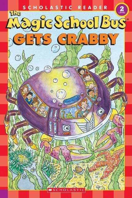 The Magic School Bus Gets Crabby by Joanna Cole