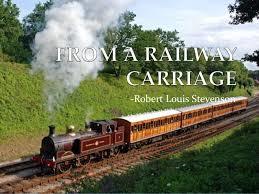 From a Railway Carriage by Robert Louis Stevenson