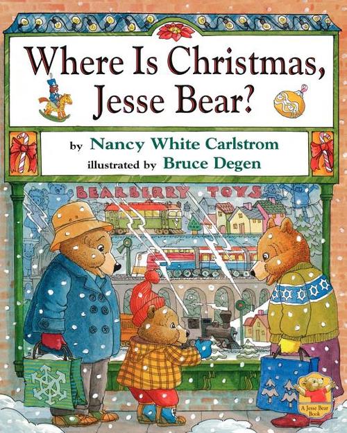 Where Is Christmas, Jesse Bear? by Nancy White Carlstrom