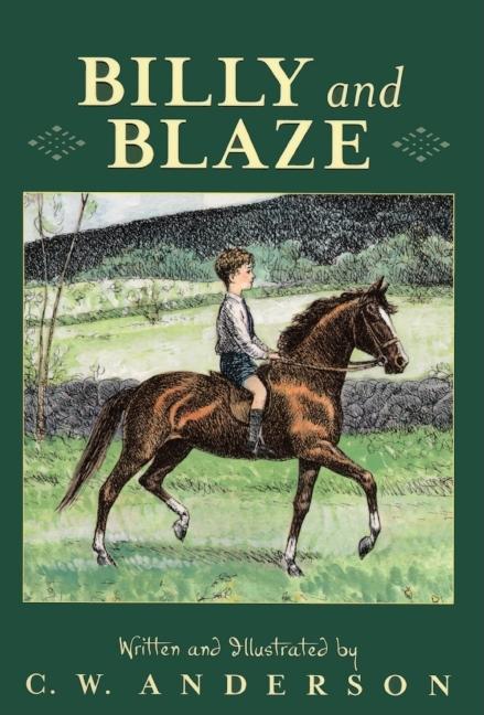 Billy and Blaze by C.W. Anderson (Billy and Blaze, #1)