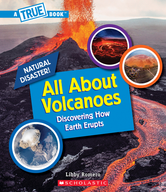 All about Volcanoes by Libby Romero