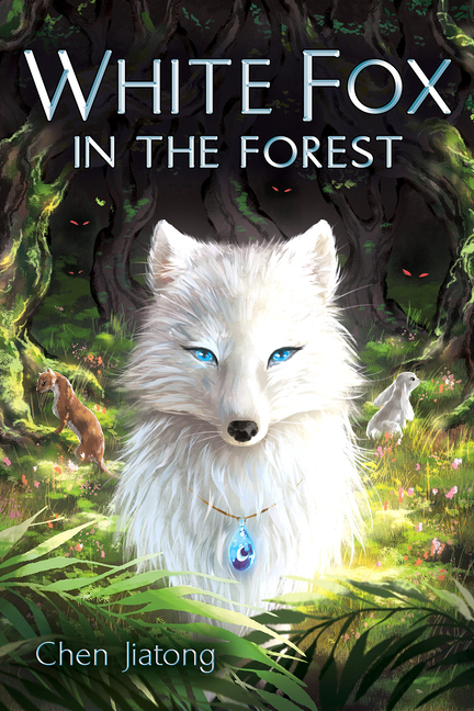 White Fox in the Forest by Chen Jiatong (The White Fox, #2)