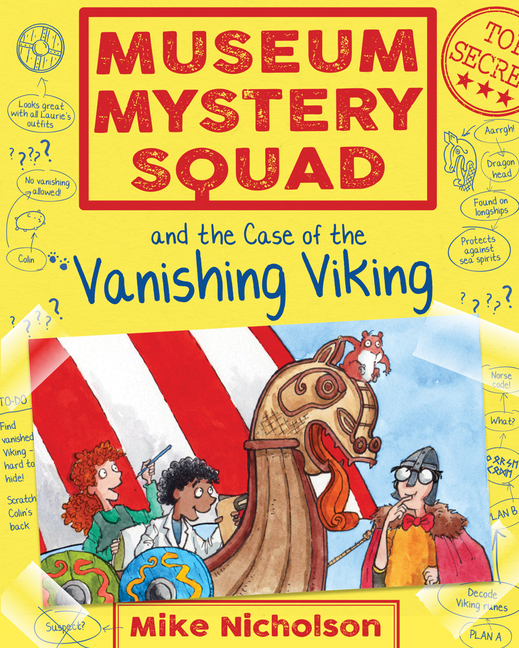 Museum Mystery Squad and the Case… by Mike Nicholson