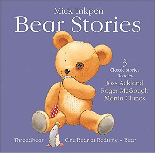 Bear Stories: Threadbear, One Bear… by Mick Inkpen